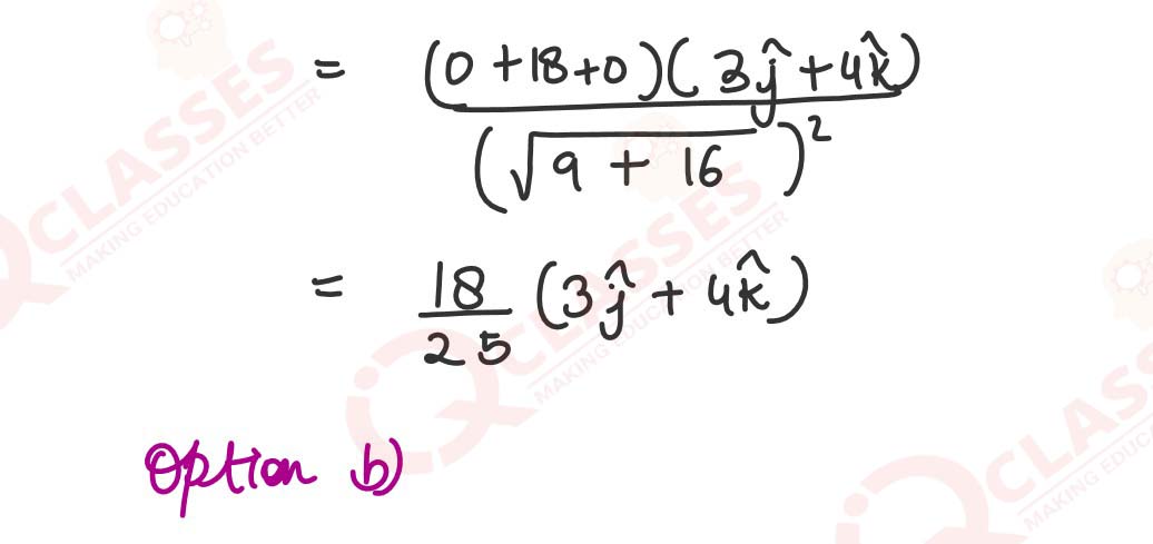If , then the vector form of the component of a-> along b-> is